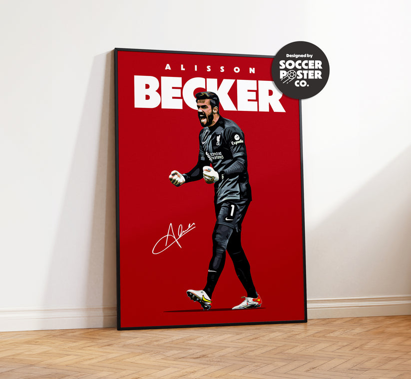 Alisson Becker 4K Poster – SoccerPosterCo